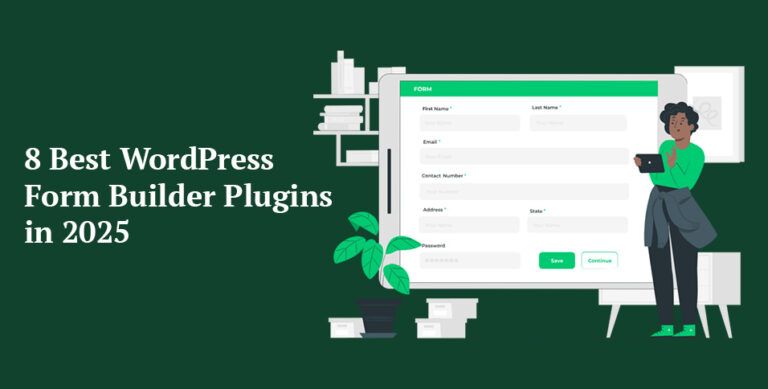 8 Best WordPress Form Builder Plugins in 2025