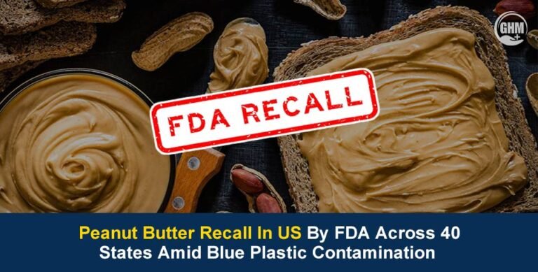 Peanut Butter Recall In US: FDA Issues Alert Across 40 States
