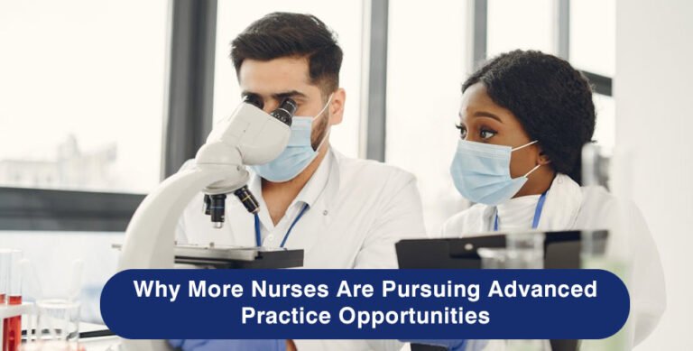 Why More Nurses Are Pursuing Advanced Practice Opportunities